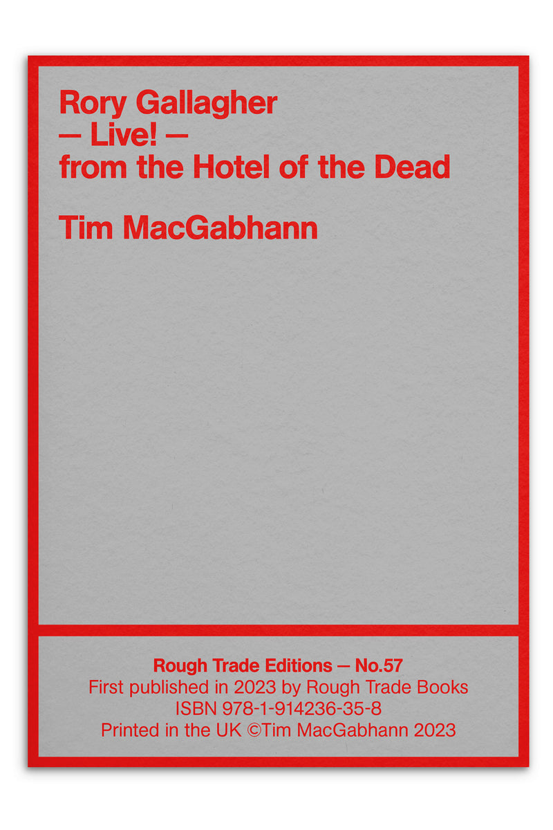 RORY GALLAGHER—LIVE!—FROM THE HOTEL OF THE DEAD - Tim MacGabhann ...