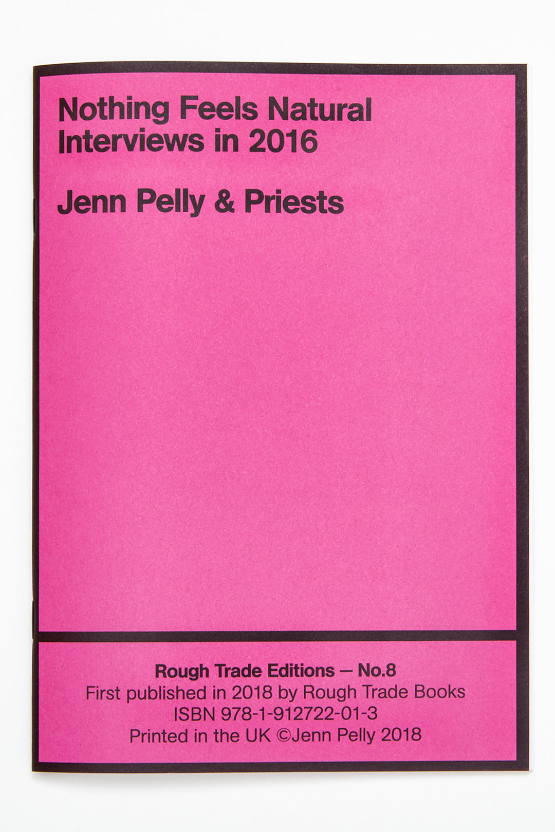 NOTHING FEELS NATURAL: INTERVIEWS IN 2016 - Jenn Pelly & Priests ...
